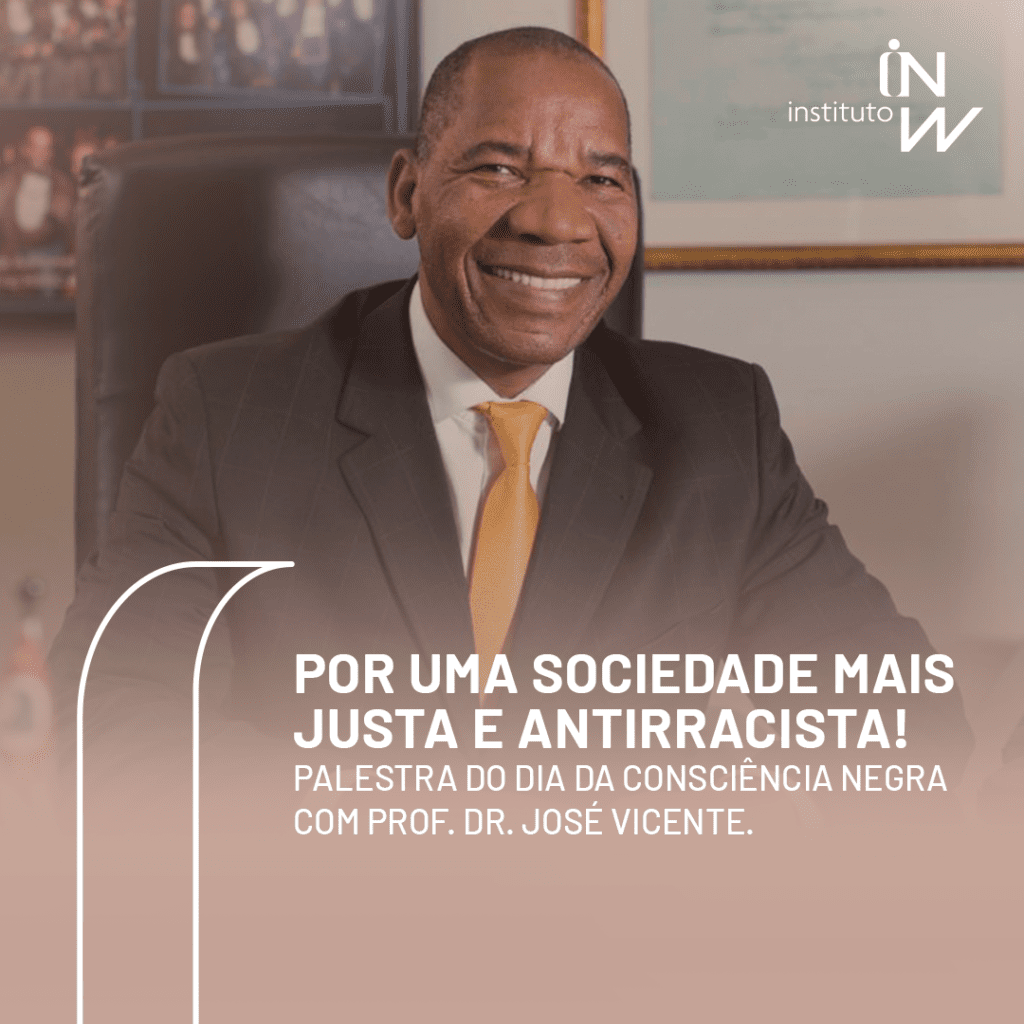 Por uma sociedade mais justa e antirracista! - Instituto Nelson Wilians